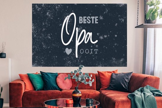 Poster Cadeau voor opa - Quote - Vaderdag - Beste opa ooit - Spreuken ...