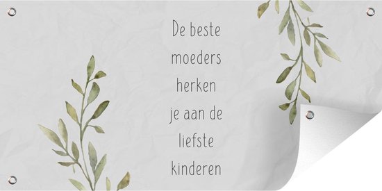 Wanddecoratie buiten Spreuken - Quotes De Beste Moeders Hebben De ...