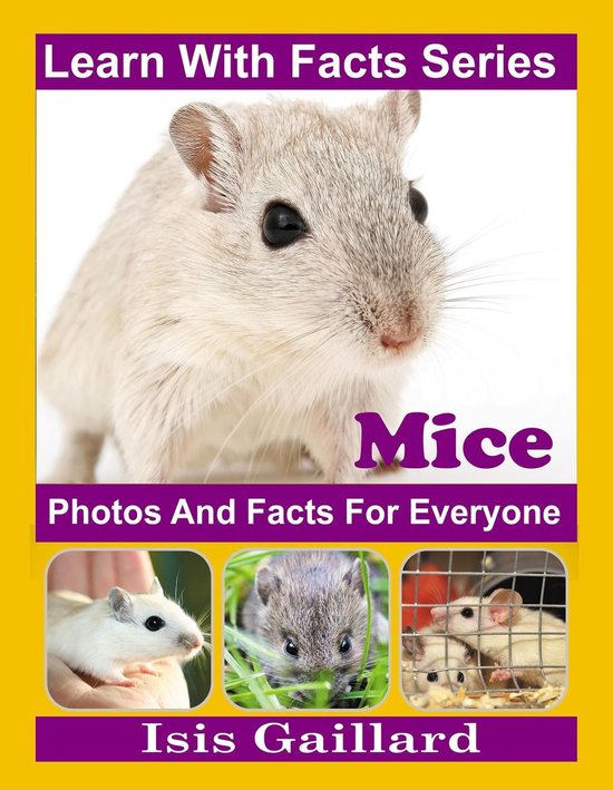 Learn With Facts Series 132 - Mice Photos and Facts for Everyone (ebook ...