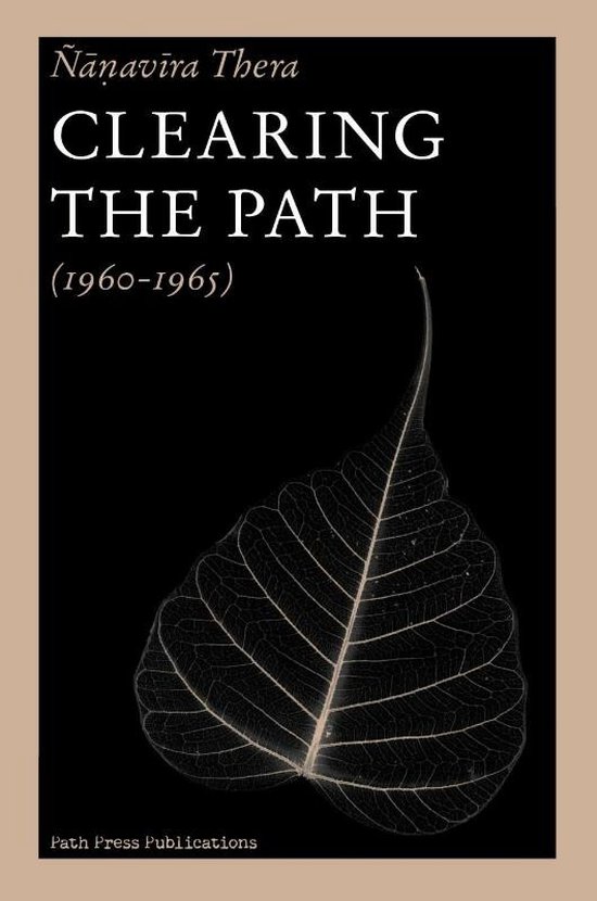 Clearing the Path, Nanavira Thera | 9789460900044 | Boeken | bol.com