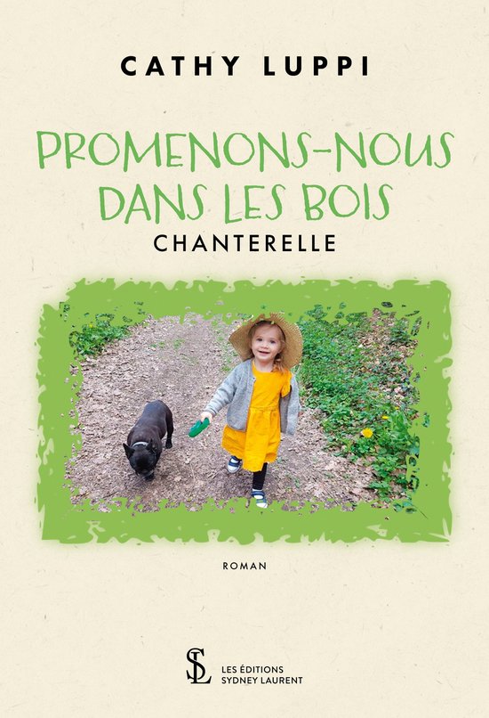 Promenons-nous dans les bois ; Chanterelle (ebook), Luppi Cathy ...