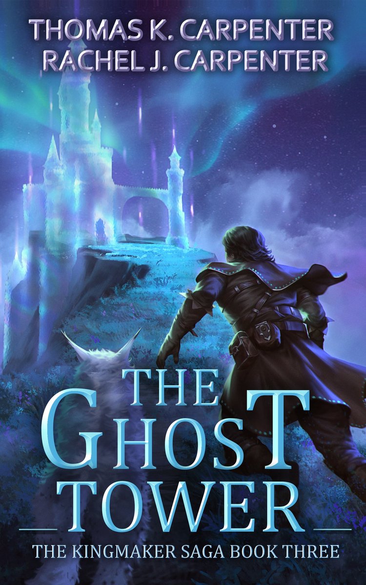 Kingmaker Saga 3 - The Ghost Tower (ebook), Thomas K. Carpenter ...