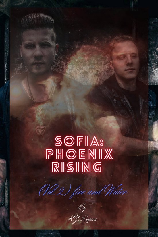 Sofia: Phoenix Rising (Vol. 2) fire and Water (ebook), R.J. Rogers | 9781005660147 |... | bol.com