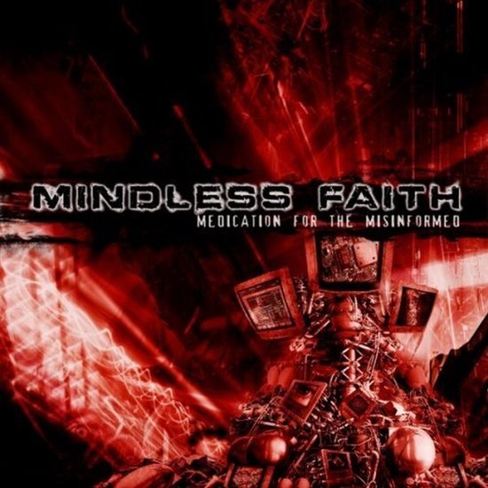 Medication For The Misinf, Mindless Faith | Muziek | bol