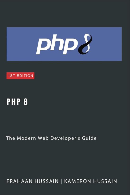 PHP 8: The Modern Web Developer's Guide (ebook), Kameron Hussain | 9798224124558 | Boeken | bol