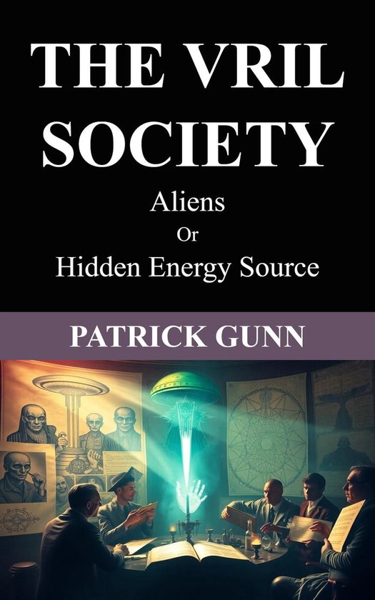 The Vril Society (ebook), Patrick Gunn | 9798232227999 | Boeken | bol