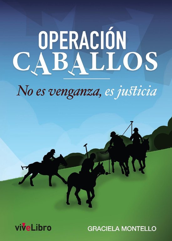 Operación Caballos (ebook), Graciela Montello | 9788419489197 | Boeken ...