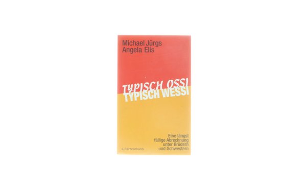 Typisch Ossi - typisch Wessi, Michael Jurgs | 9783570008621 | Boeken | bol