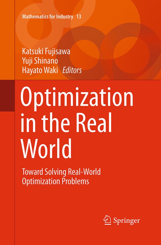 Mathematics for Industry- Optimization in the Real World ...