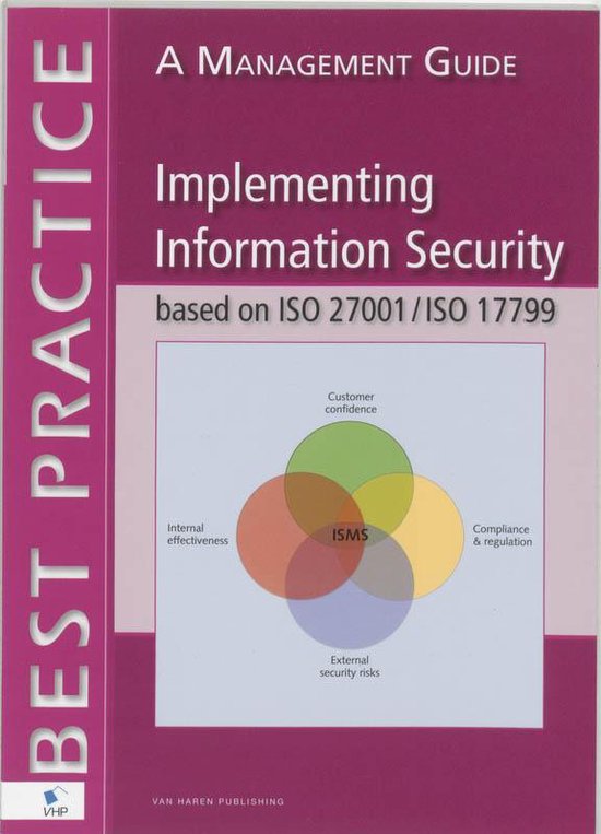 Implementing Information Security Based on ISO 27001/ISO 17799 | 9789077212783 | A.... | bol.com