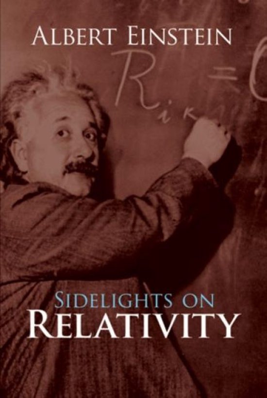Sidelights on Relativity | 9780486245119 | Albert Einstein | Boeken | bol.com