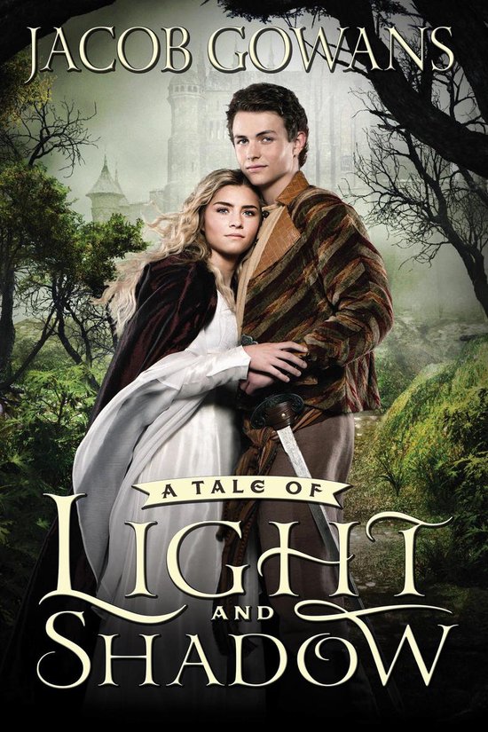 A Tale of Light and Shadow 1 - A Tale of Light and Shadow (ebook ...