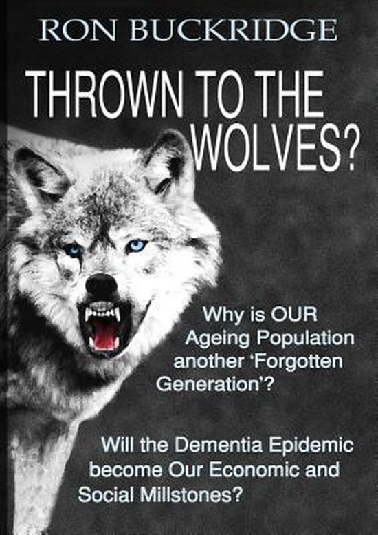 Thrown to the Wolves? | 9780987606624 | Ron Buckridge | Boeken | bol.com