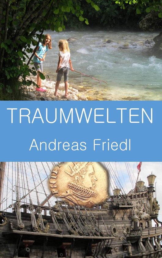Traumwelten (ebook), Andreas Friedl | 9783739275338 | Boeken | bol.com