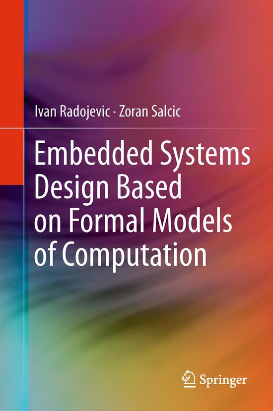 Embedded Systems Design Based on Formal Models of Computation (ebook), Ivan Radojevic... | bol.com
