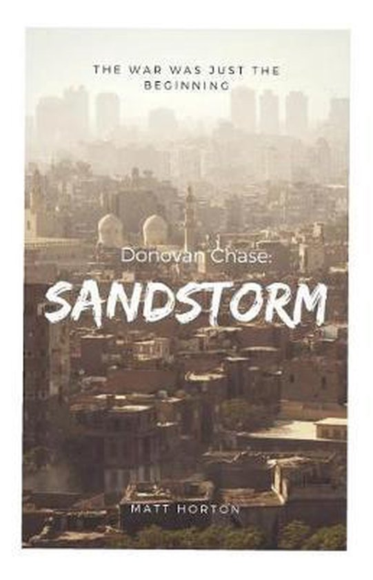 Donovan Chase- Sandstorm, Matt Horton | 9781718088443 | Boeken | bol.com