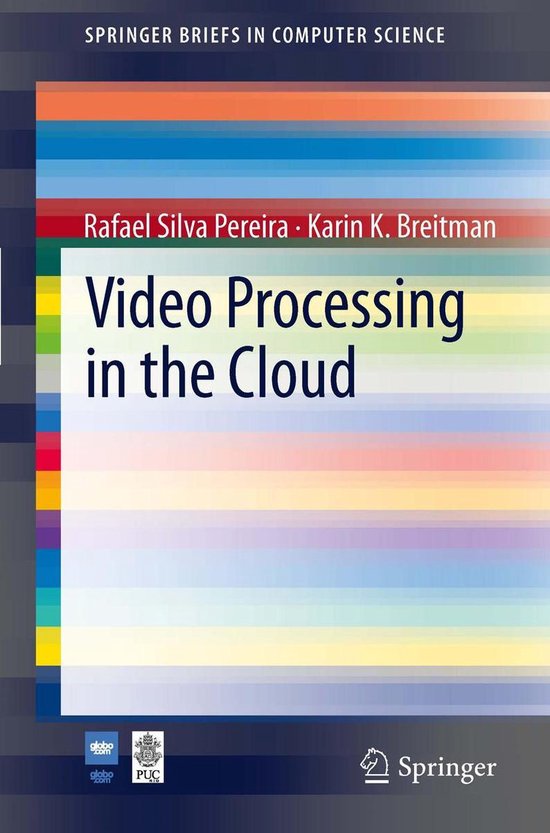 SpringerBriefs in Computer Science - Video Processing in the Cloud (ebook), Rafael... | bol.com