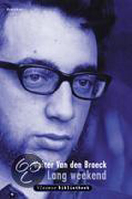 Lang weekend, Walter van den Broeck | 9789052407159 | Boeken | bol.com