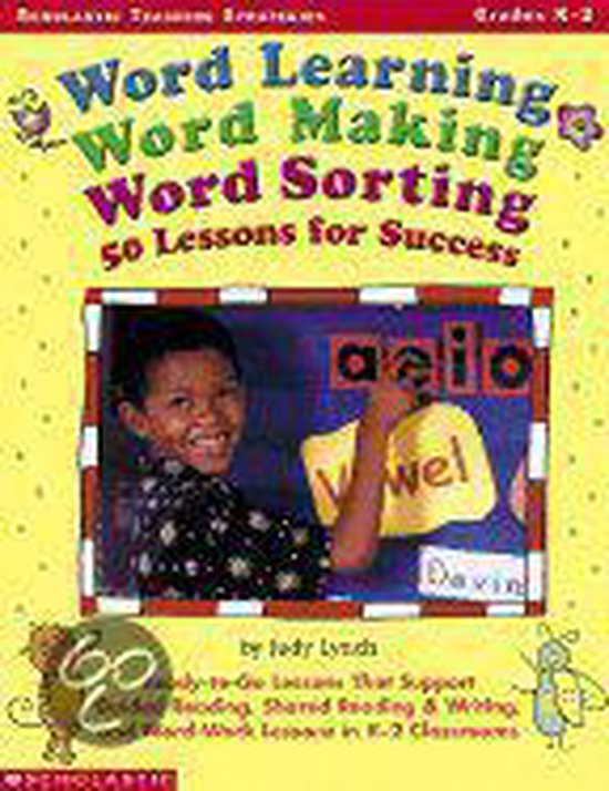 Word Learning, Word Making, Word Sorting, Judy Lynch | 9780439205788 ...