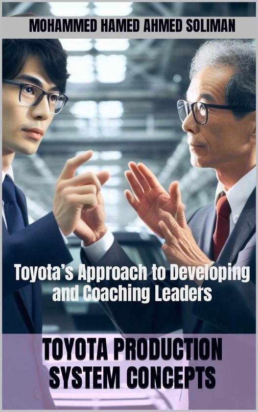 Toyota Production System Concepts - Toyota’s Approach to Developing and ...