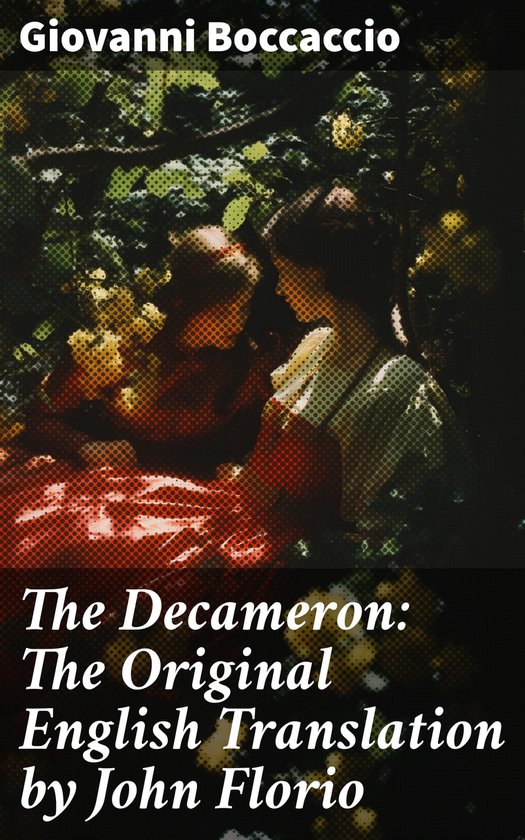 The Decameron: The Original English Translation by John Florio (ebook ...
