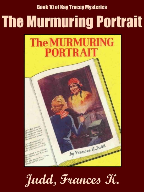 Kay Tracey Mysteries 10 - The Murmuring Portrait (ebook), Frances K ...
