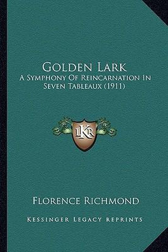Golden Lark Golden Lark, Florence Richmond | 9781163961872 | Boeken | bol