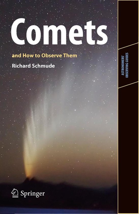 Astronomers' Observing Guides - Comets and How to Observe Them (ebook), Richard... | bol.com
