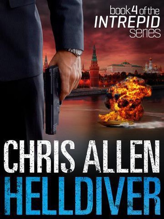 Helldiver: The Alex Morgan Interpol Spy Thriller Series (Intrepid 4 ...