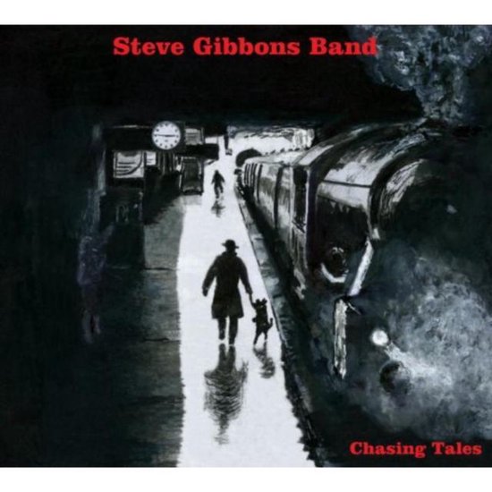 Chasing Tales, The Steve Gibbons Band | CD (album) | Muziek | bol.com