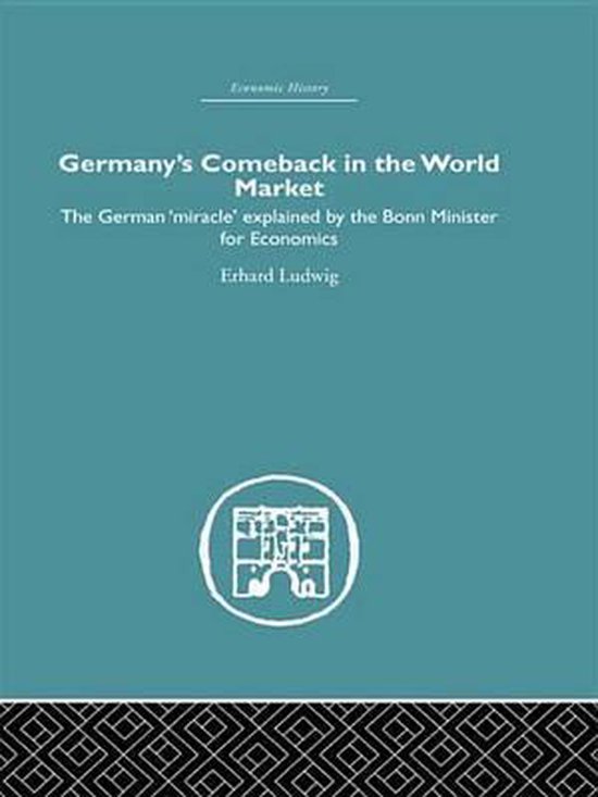 Germany's Comeback in the World Market: The German 'Miracle' Explained ...