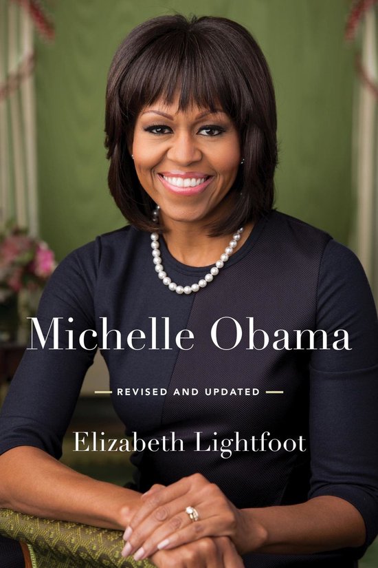 Michelle Obama (ebook), Elizabeth Lightfoot | 9781493041336 | Boeken | bol