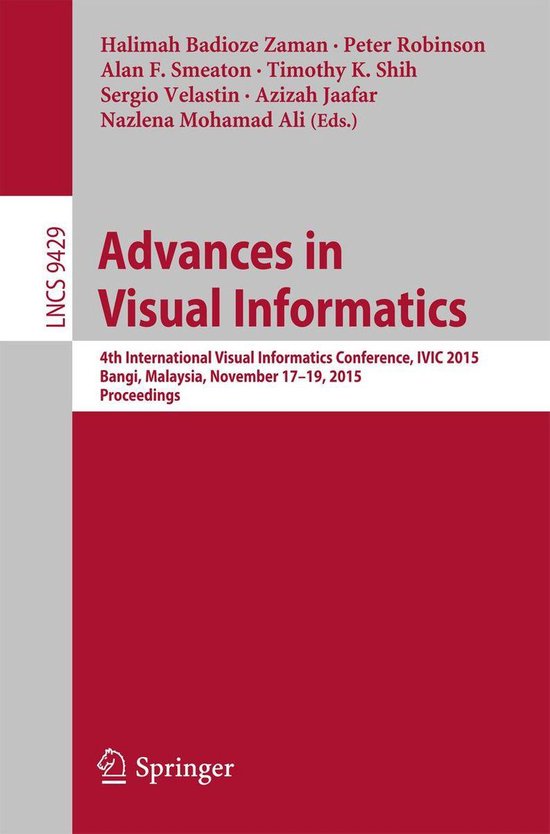 Lecture Notes in Computer Science 9429 - Advances in Visual Informatics ...