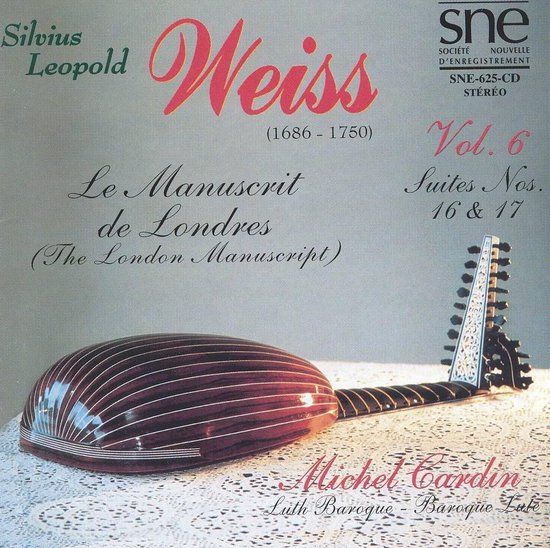 Silvius Leopold Weiss: The London Manuscript, Vol. 6, Michel Cardin ...
