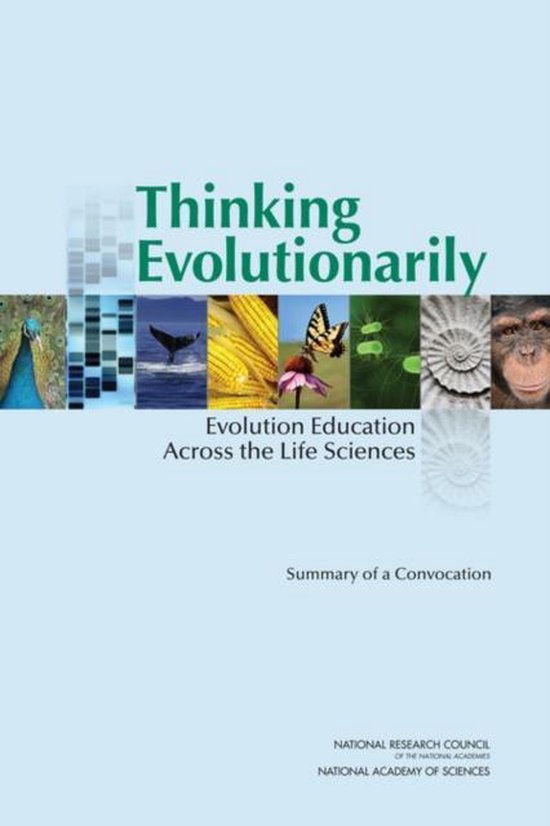 Thinking Evolutionarily: Evolution Education Across the Life Sciences ...