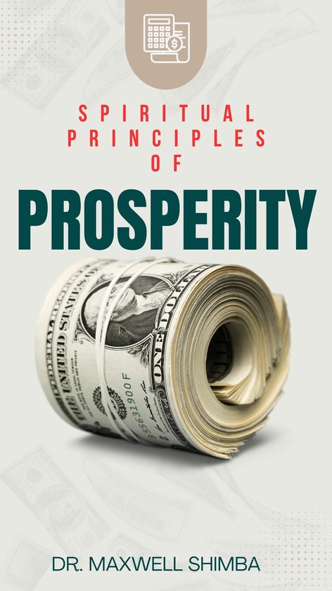 Spiritual Principles of Prosperity (ebook), Maxwell Shimba ...