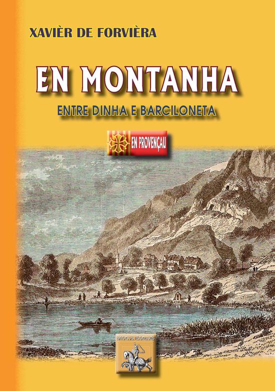 En Montanha entre Dinha e Barciloneta (ebook), Xavièr de Forvièra ...