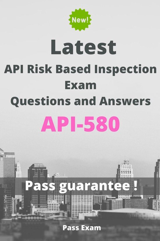 Latest API Risk Based Inspection Exam API-580 Questions and Answers ...