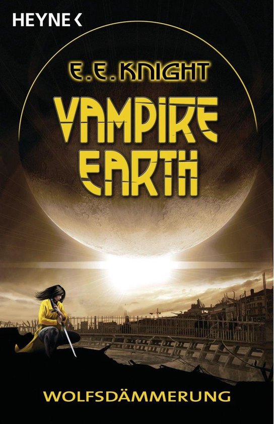 Vampire Earth 2 - Vampire Earth - Wolfsdämmerung (ebook), E. E. Knight ...
