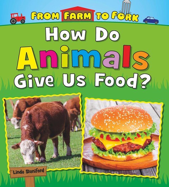From Farm to Fork: Where Does My Food Come From? - How Do Animals Give ...
