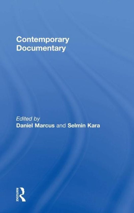 Contemporary Documentary | 9781138849525 | Daniel Marcus | Boeken | bol