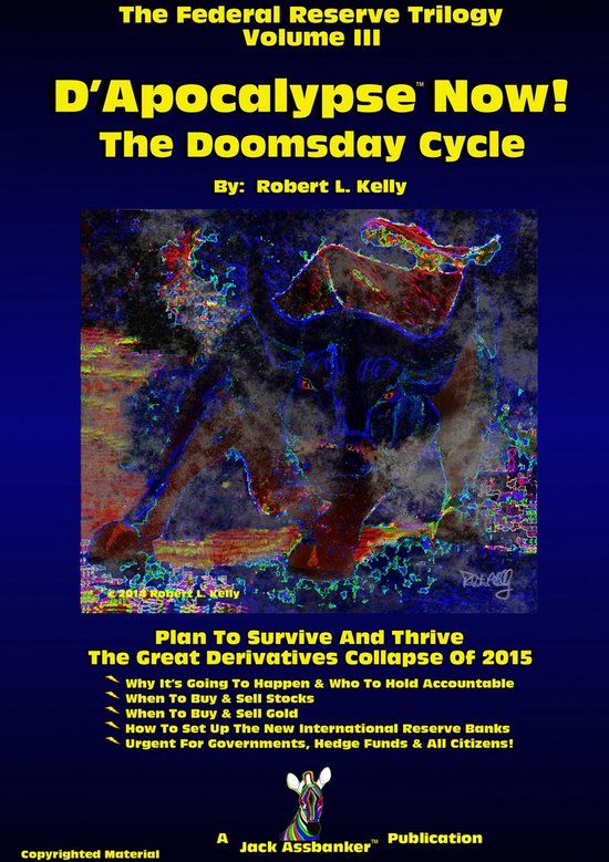 D'Apocalypse Now! - The Doomsday Cycle (ebook), Robert L. Kelly | 9780991474851 | Boeken | bol.com