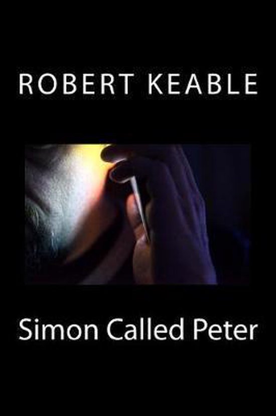Simon Called Peter, Robert Keable | 9781727088168 | Boeken | bol.com