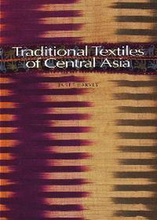 Traditional Textiles of Central Asia | 9780500278758 | Janet Harvey ...