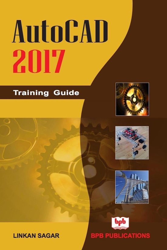 Autocad 2017 Training Guide, Linkan Sagar | 9788183335959 | Boeken | bol