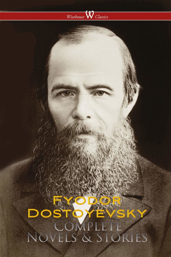 Fyodor Dostoyevsky: Complete Works (ebook), Fjodor Dostojevski ...