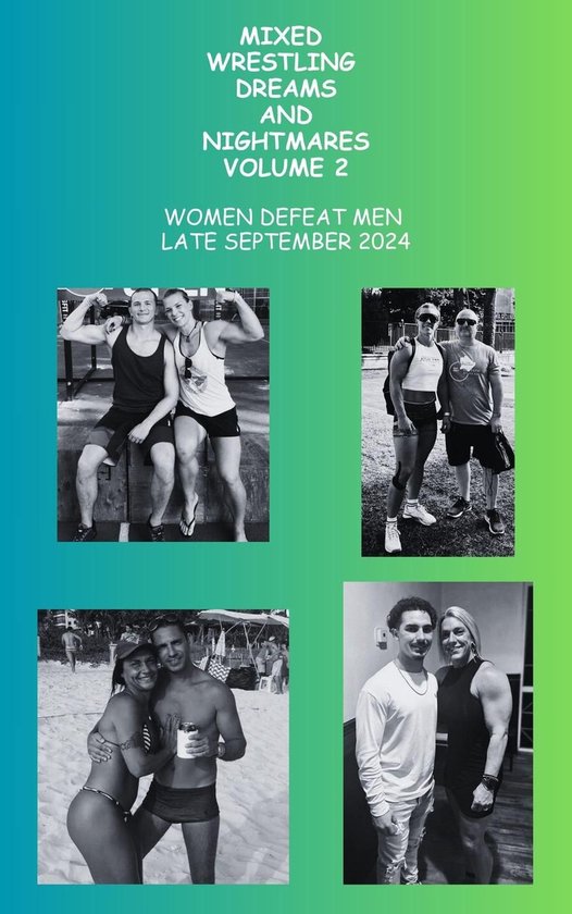 Mixed Wrestling Dreams and Nightmares Volume 2 Women Defeat Men Late ...