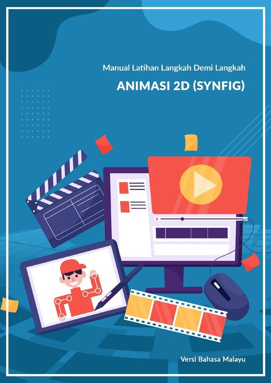 Animasi 2D (Synfig) (ebook), Advanced Business Systems Consultants Sdn Bhd |... | bol
