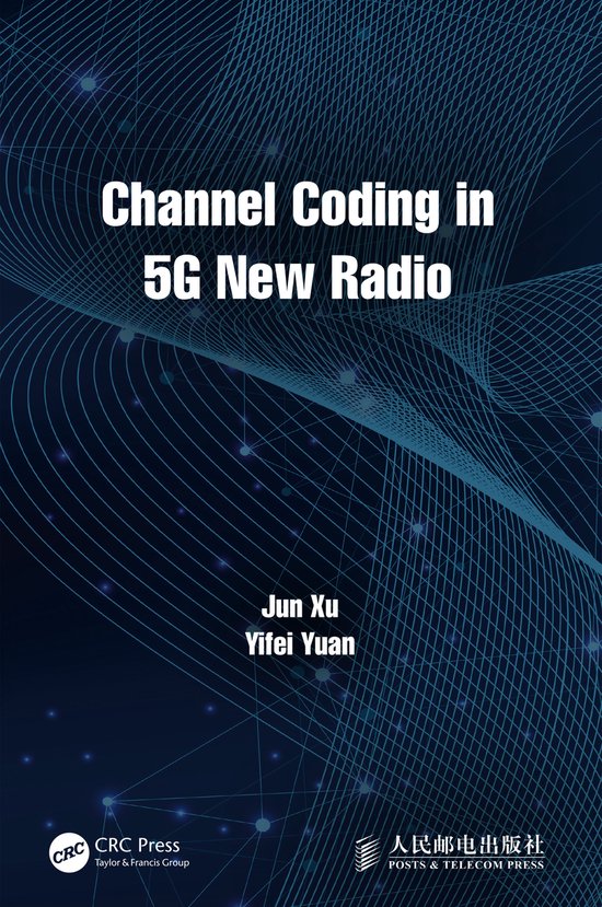 Channel Coding in 5G New Radio | 9781032372785 | Jun Xu | Boeken | bol