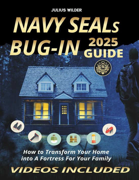 the Ultimate navy seals-bug in guide 2 - Navy SEALs Bug-In 2025 Guide ...